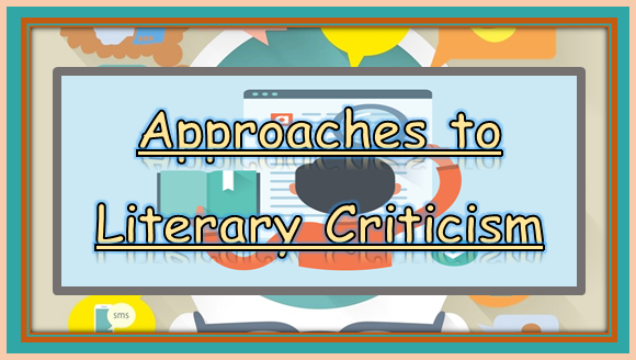 Lesson 13: Approaches to Literary Criticism (Part 2) – English Blog Mates