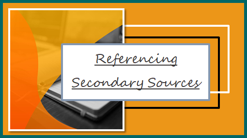 Lesson 9: Referencing Secondary Sources – English Blog Mates